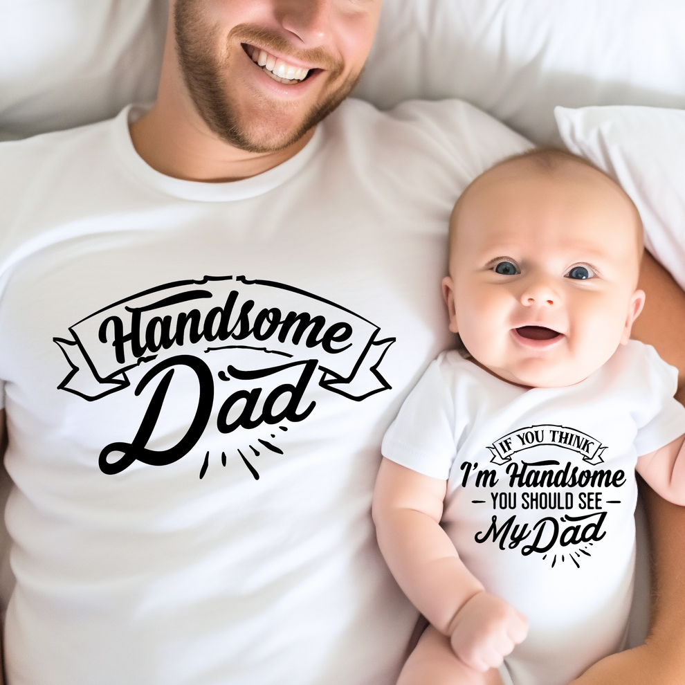 Handsome-Dad-Handsome-Baby-Father-and-Son-Shirts – Little Baby Gift